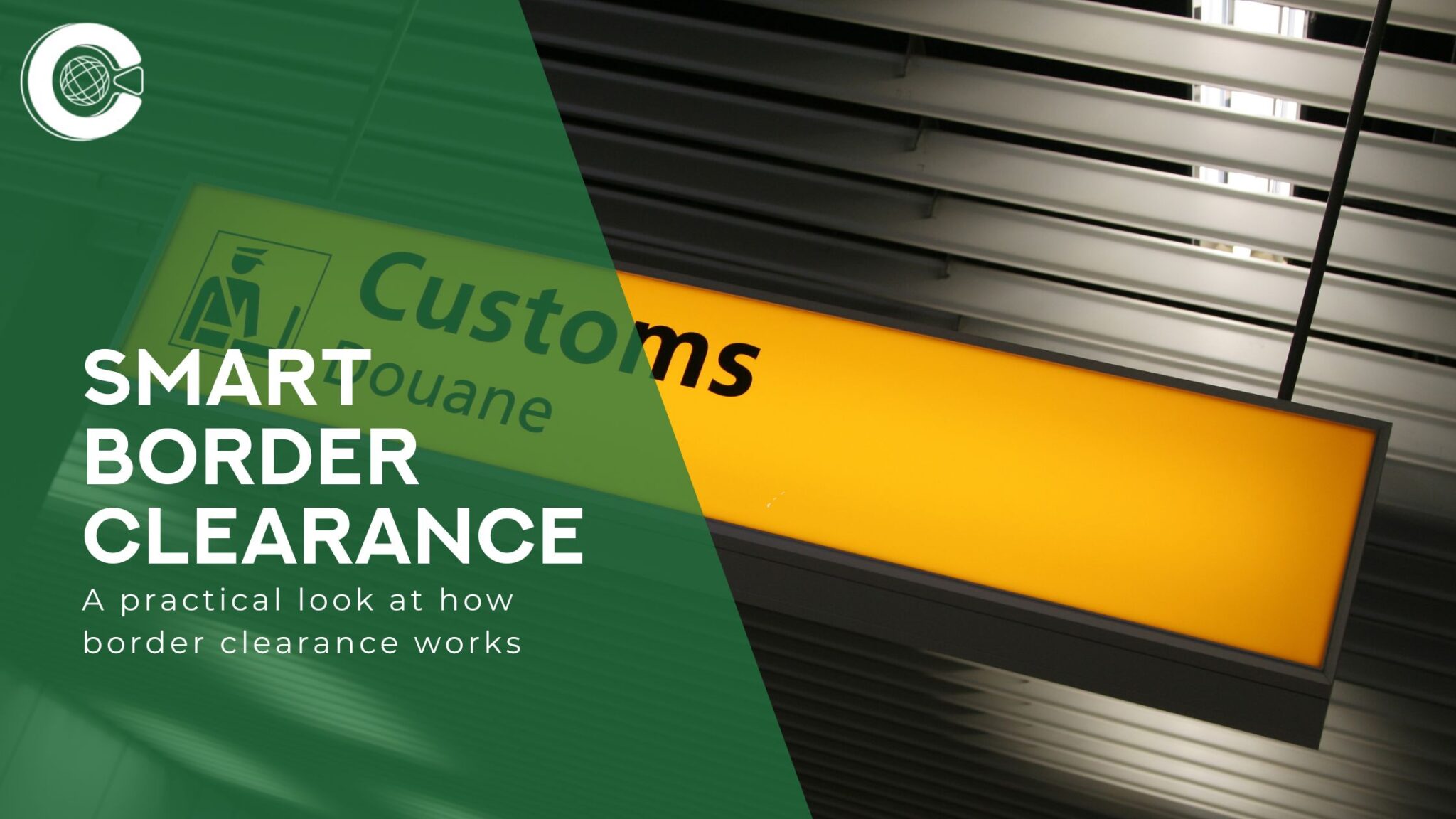 Smart Border Clearance for Businesses | Customs Complete